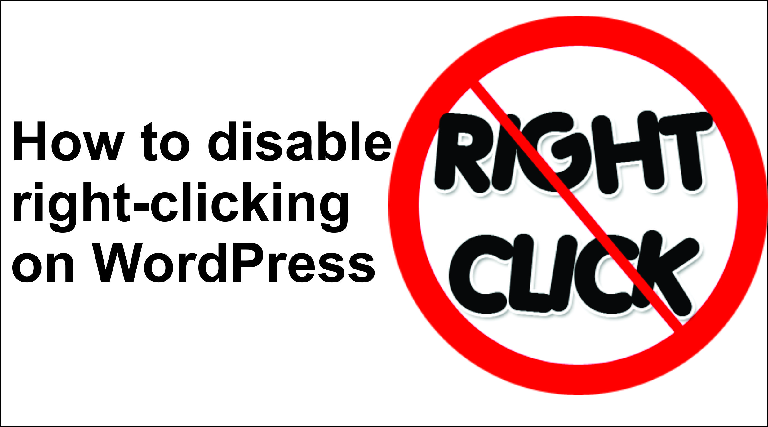 how to disable right-clicking on WordPress